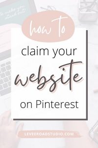 How to Claim a Website on Pinterest • Levee Road Studio